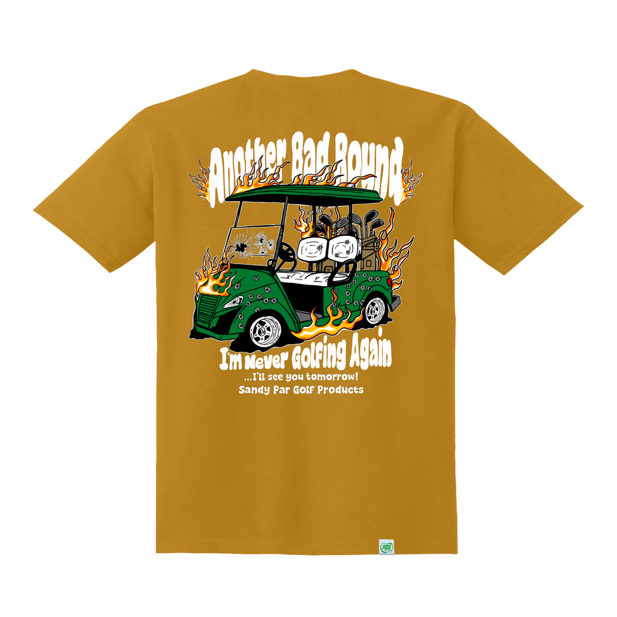 Sandy Par™ Another Bad Round T-Shirt
